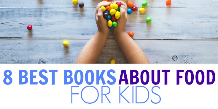 8 Top Books About Food For Kids