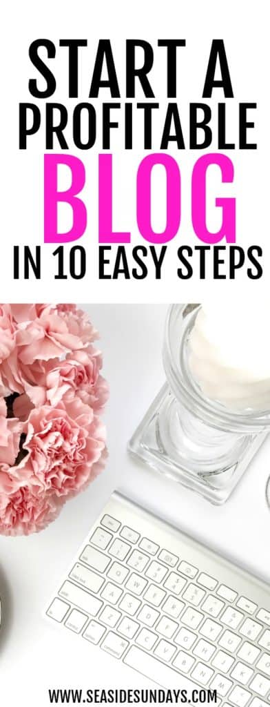 How to Start a Blog and Make Money In 2021 | Seaside Sundays