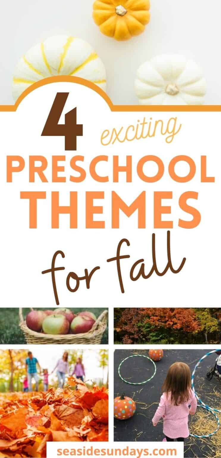 4 Easy Preschool Themes For Fall