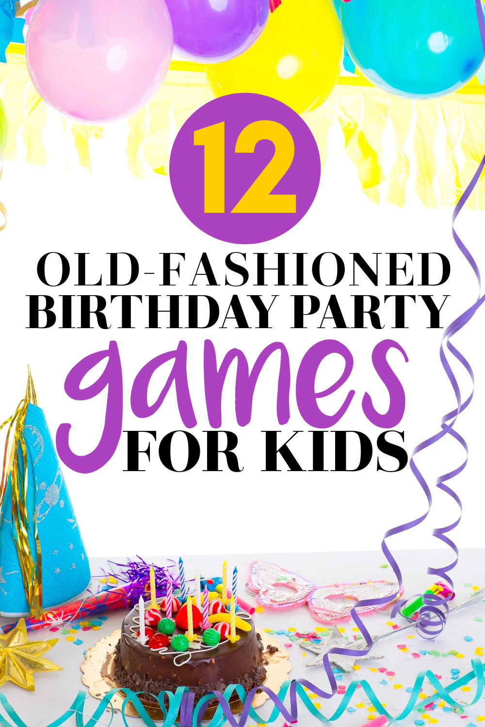 12 Old Fashioned Party Games That Kids Love