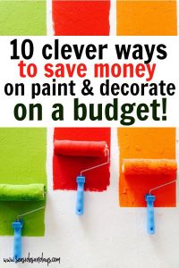 10 Tips For Painting On A Budget & Saving Money On Your Reno