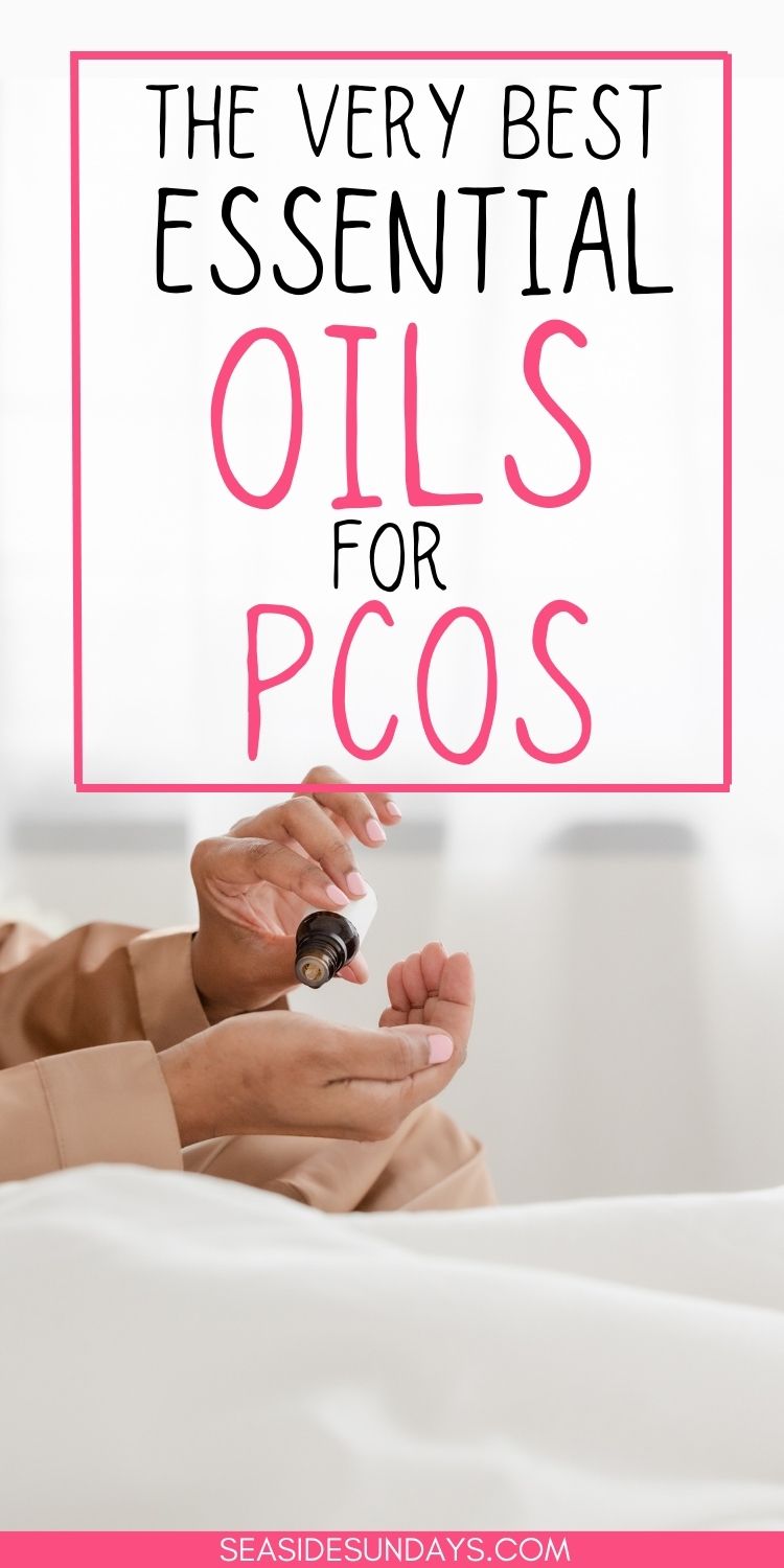 Essential Oils For PCOS- The Lowdown