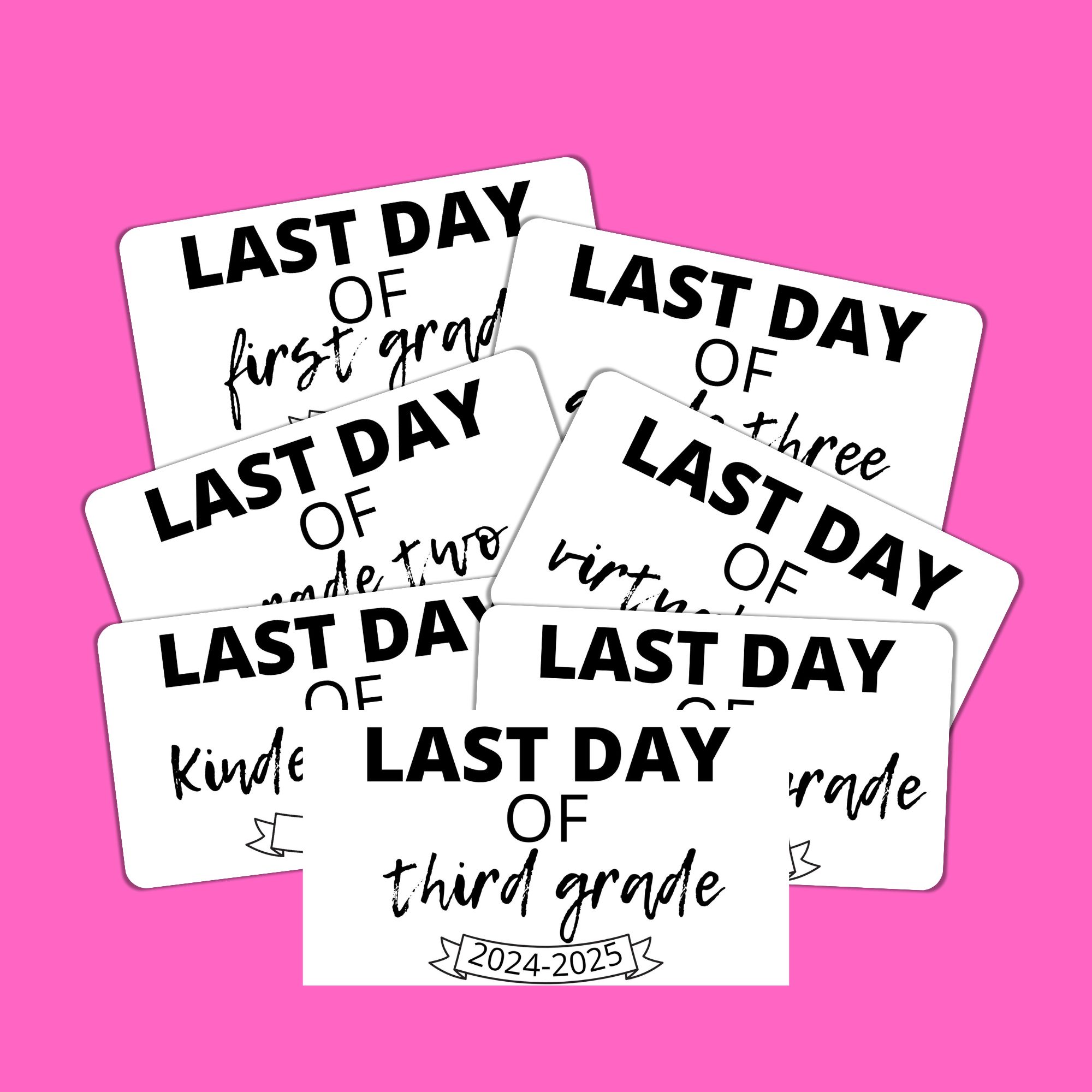 Last Day of School Free Printables 2024-2025