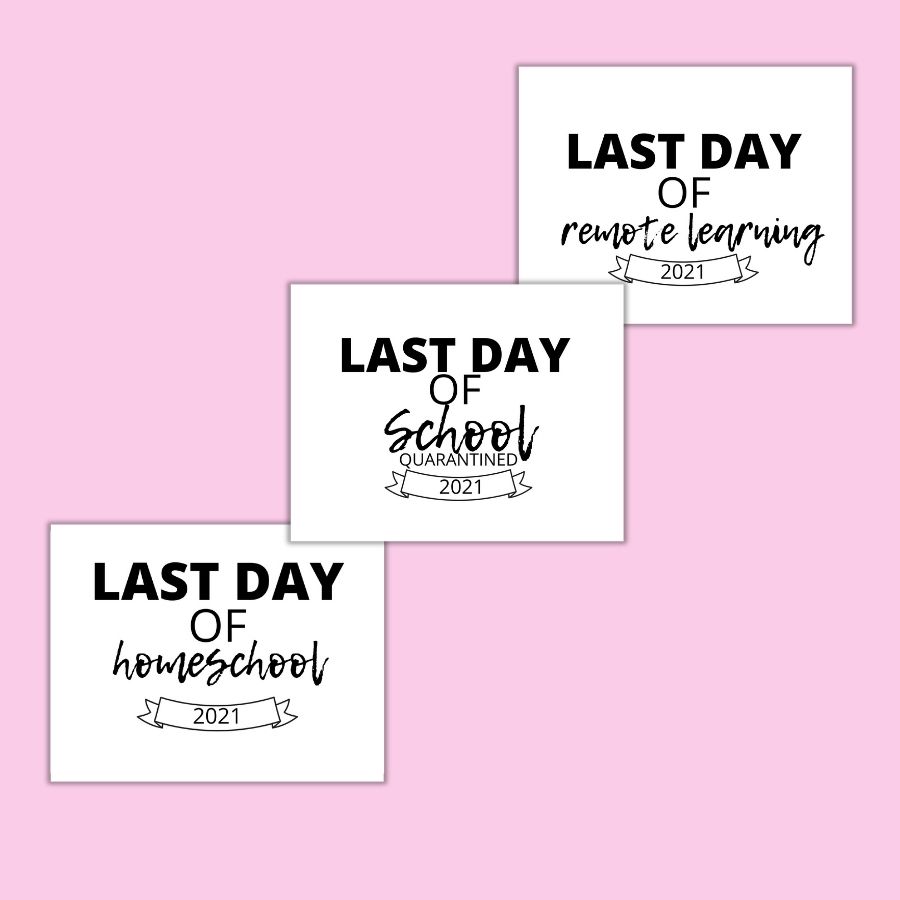 Last Day of School Free Printables 2021