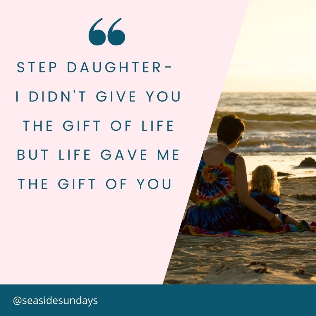 36 Step Daughter Quotes {Bonus Daughter Quotes You'll Love}