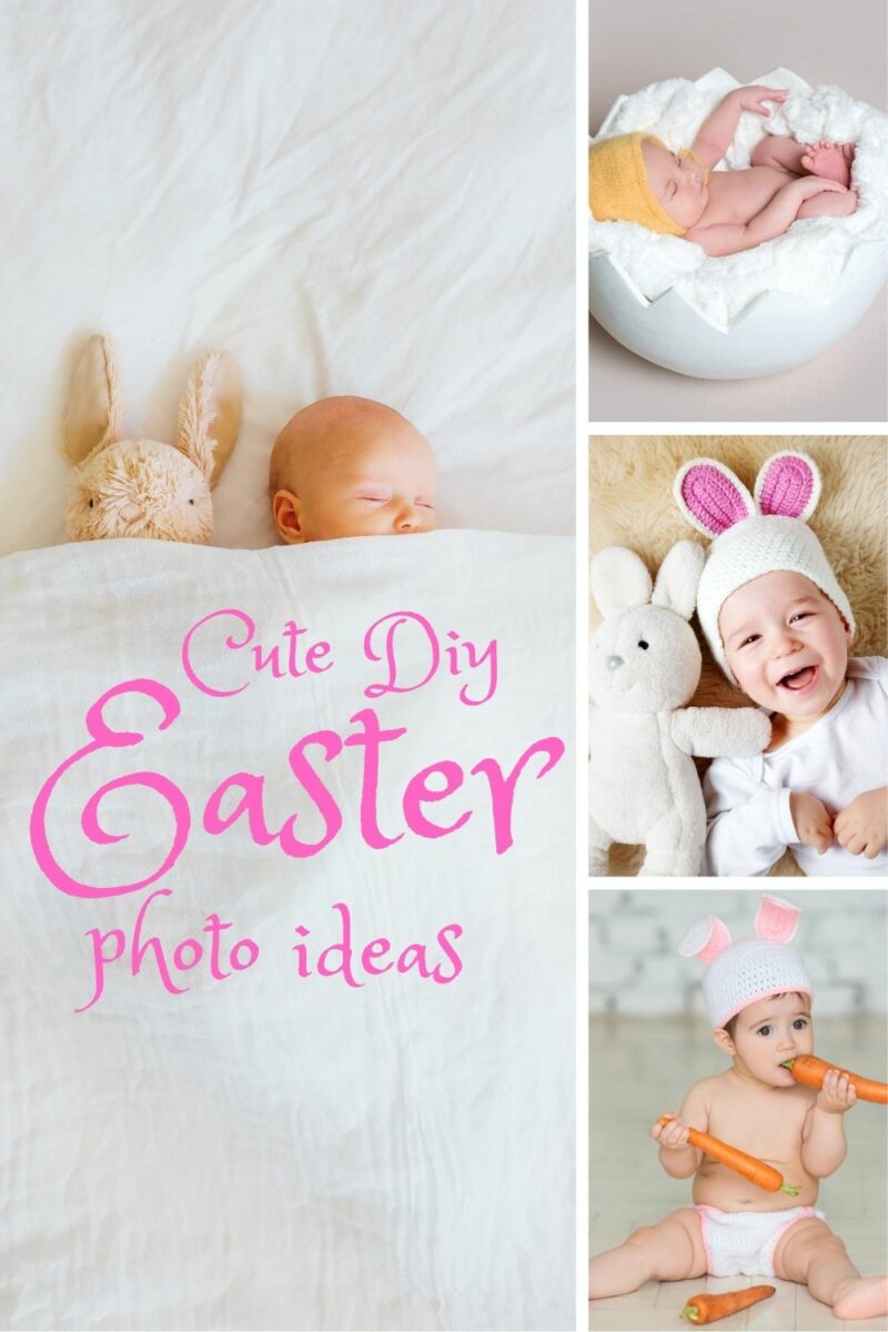 37 Baby Easter Picture Ideas {Easter Photoshoot Ideas For Babies}