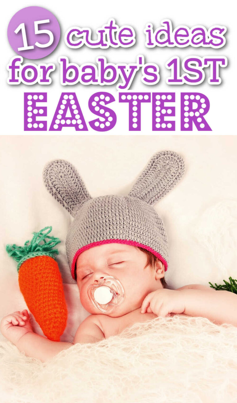 15 Special Ways To Celebrate Baby's First Easter
