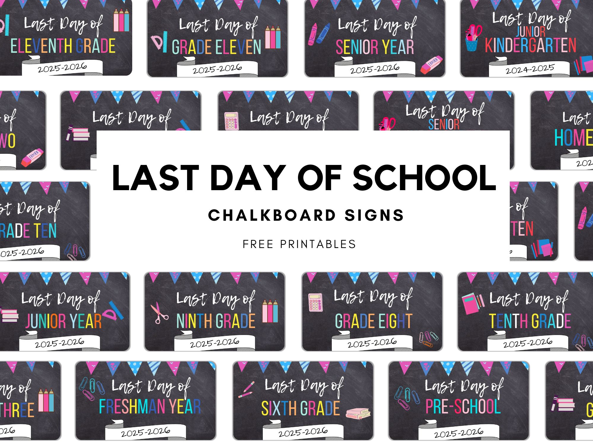 Last Day Of School Chalkboard Signs 2025-2026 {Free)