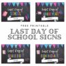 Last Day Of School Chalkboard Signs 2023 {Free Printable PDFs)