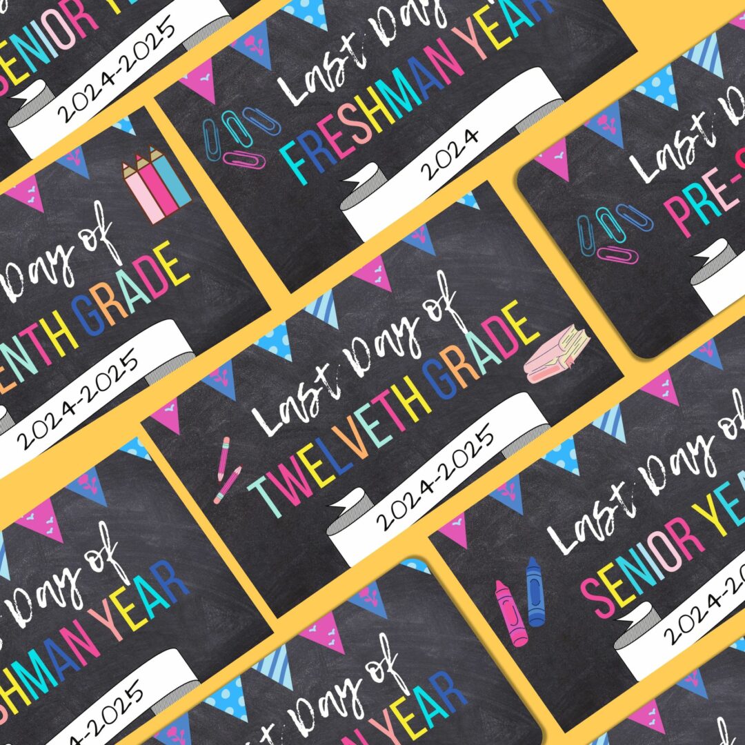 Last Day Of School Chalkboard Signs 2024-2025 {Free Printable PDFs)
