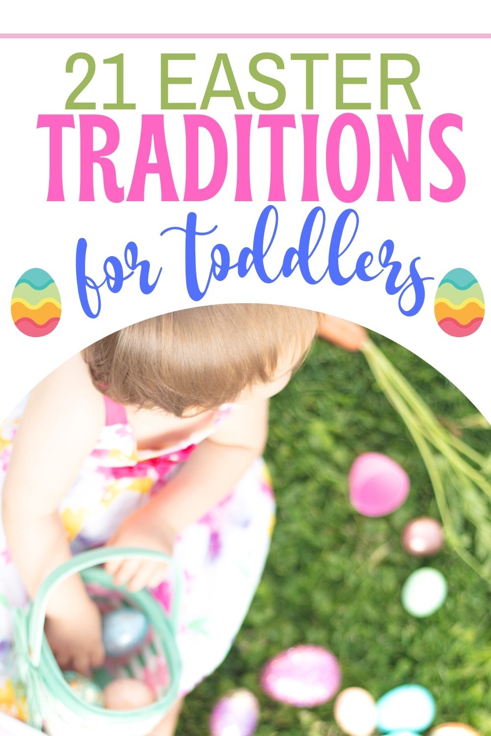 21 Easter Traditions For Toddlers