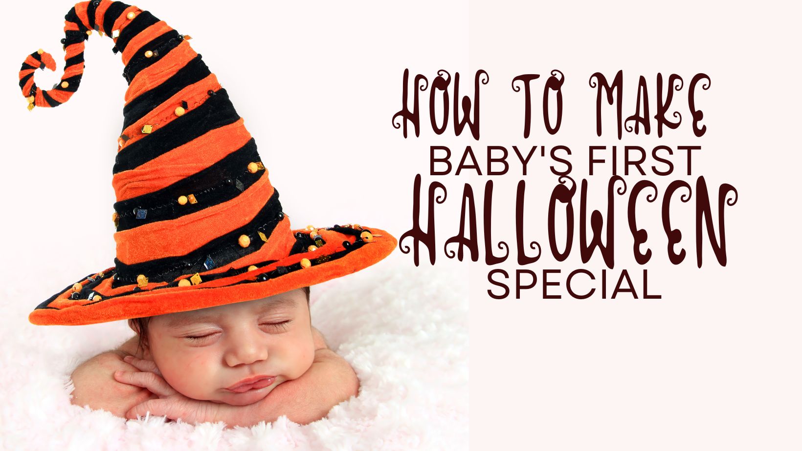 11 Ways To Celebrate Baby's First Halloween in 2024