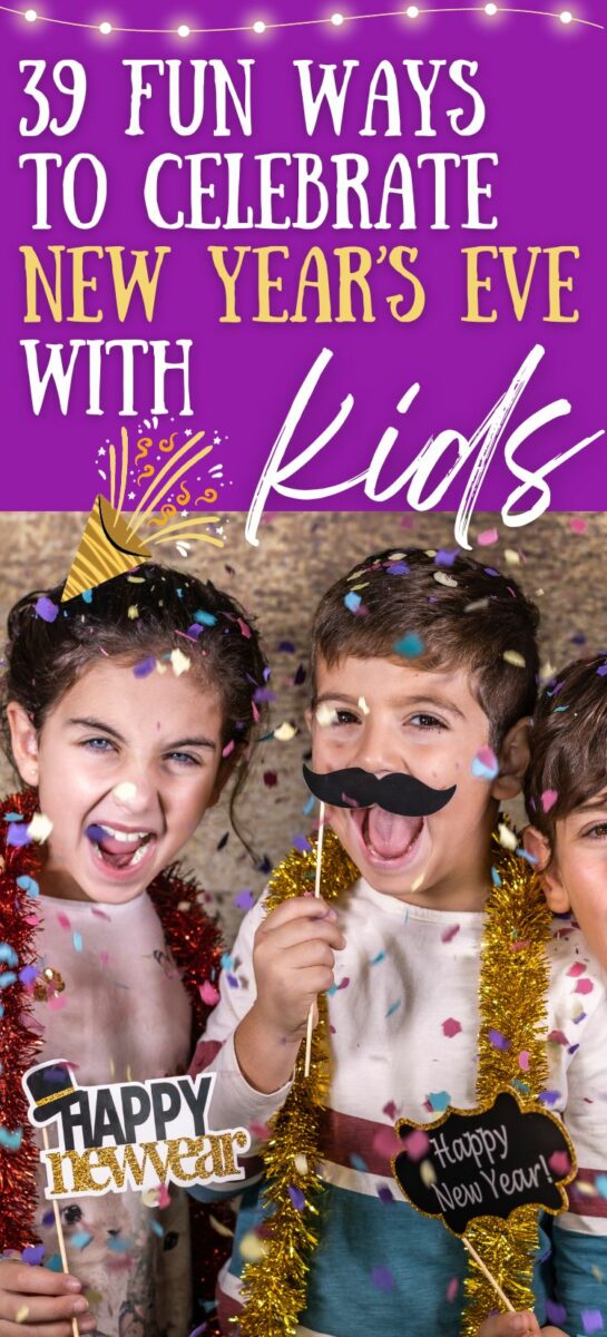 39 Best New Year's Activities for Kids (with printables)